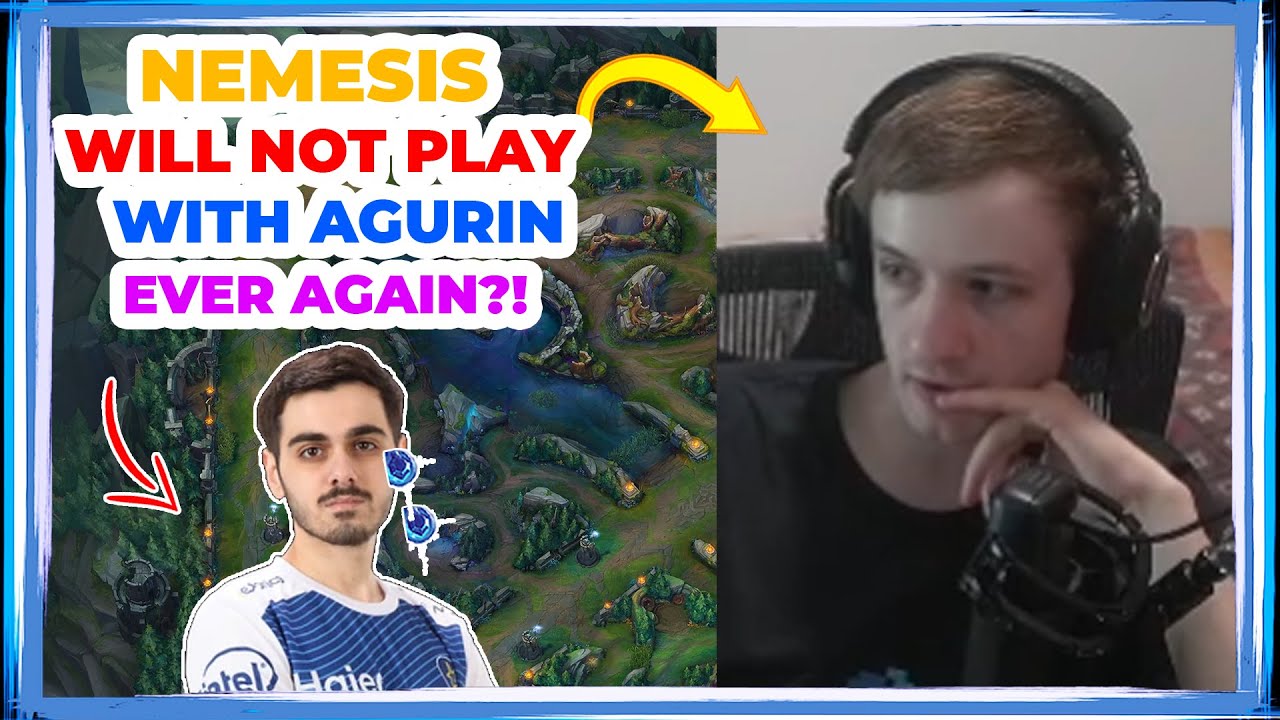Nemesis Will NOT PLAY with AGURIN Again?! 👀 - YouTube