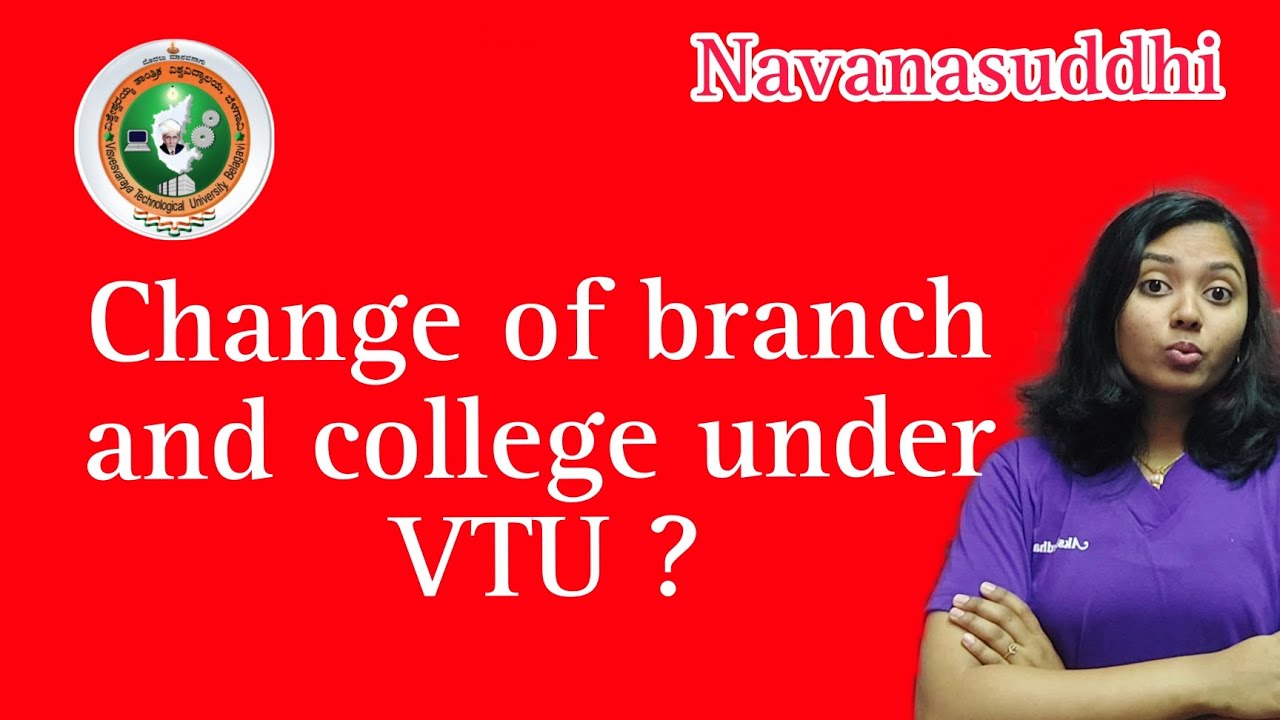 Change of branch or college under vtu ? - YouTube