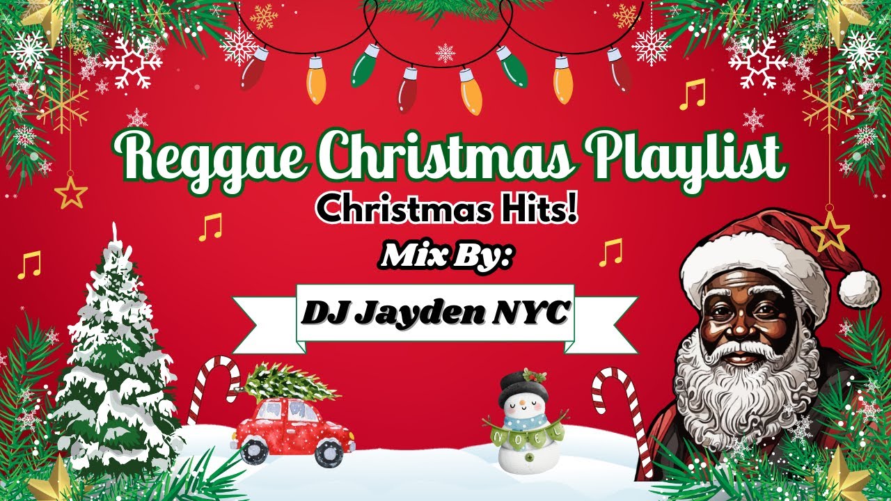 2024 Reggae Christmas Mix | Christmas Hits & Classics | DJ Jayden NYC ...