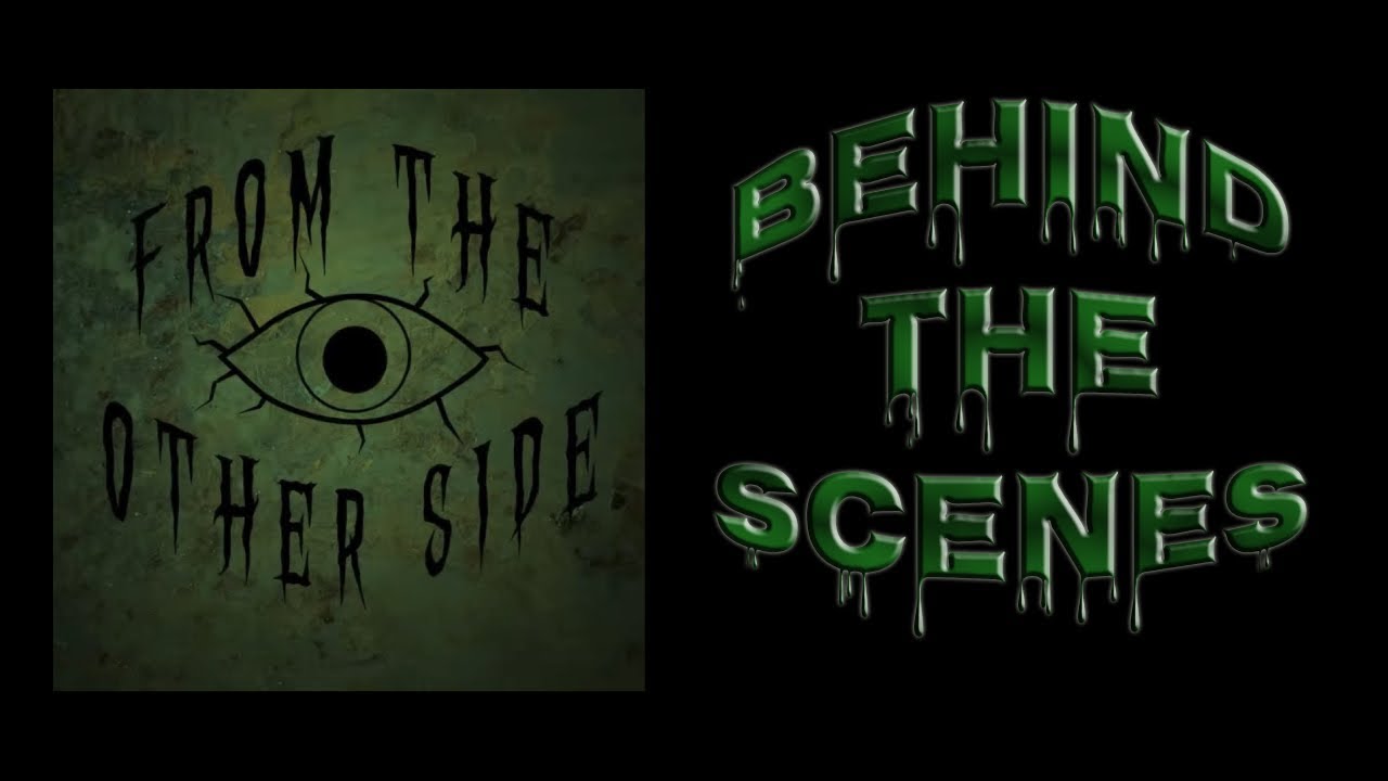 From The Other Side: Behind The Scenes - YouTube