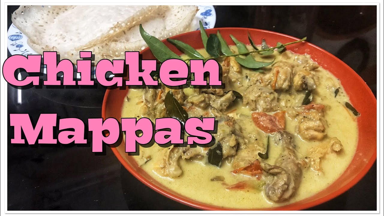 Chicken Mappas | Nadan Kozhi Mappas | Easy Kerala style chicken Mappas ...