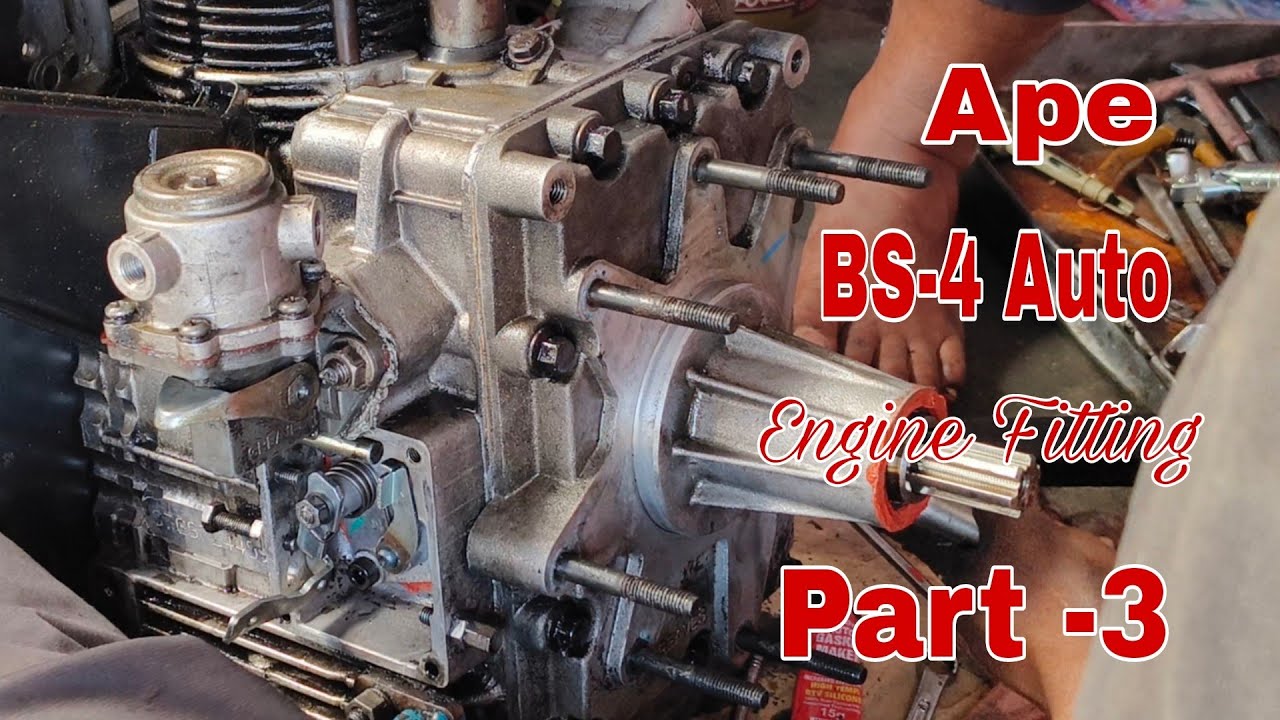 Ape Bs4 auto full engine fitting part -3 #automobile #mechanical - YouTube