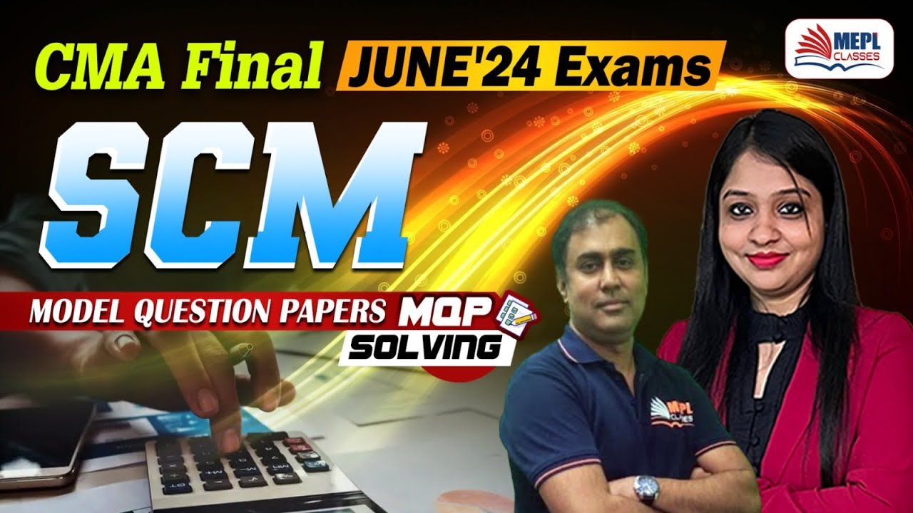 CMA Final June 24 | SCM - MQP Solving📝| MEPL Classes - YouTube