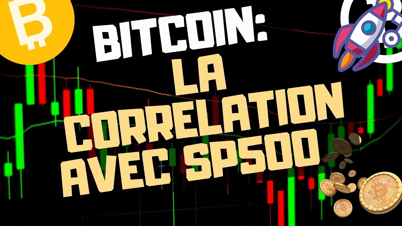BITCOIN : ANALYSE TECHNIQUE COMPLETE + DE LA CORRELATION AVEC LE SP500 ...