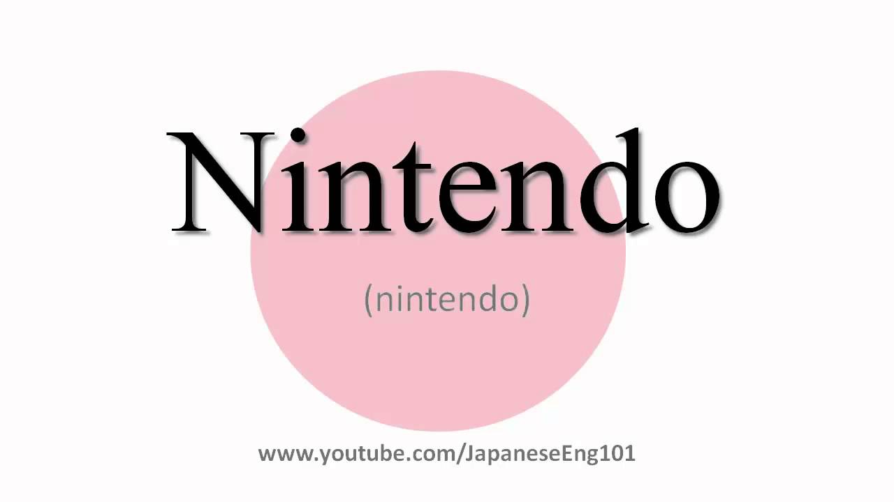 How to Pronounce Nintendo - YouTube