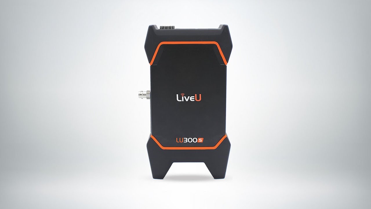LiveU Unveils its new LU300S 4K 10-bit HDR Video Transmission Solution ...