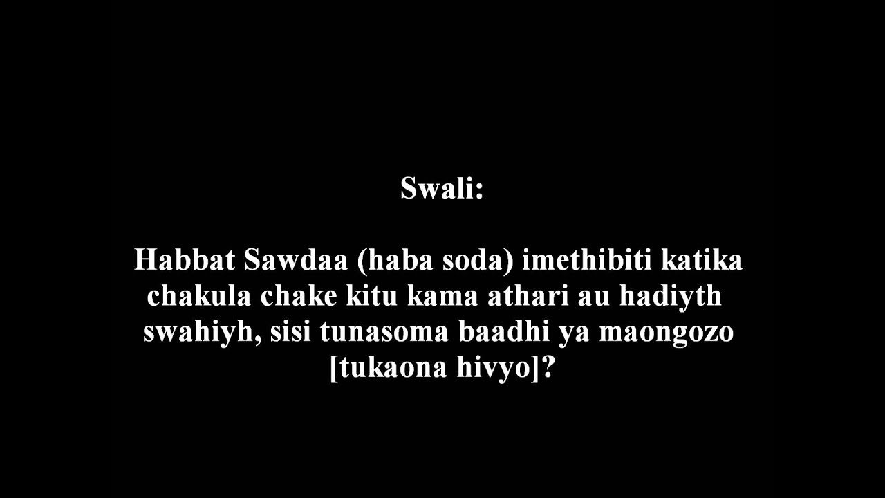 186- Habbat Sawdaa (Haba Soda) Ni Dawa Ya Kila Ugonjwa - ´Allaamah al ...