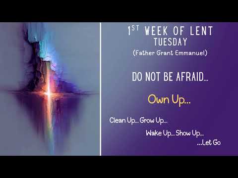 1st Week of Lent - Tuesday - Father Grant Emmanuel