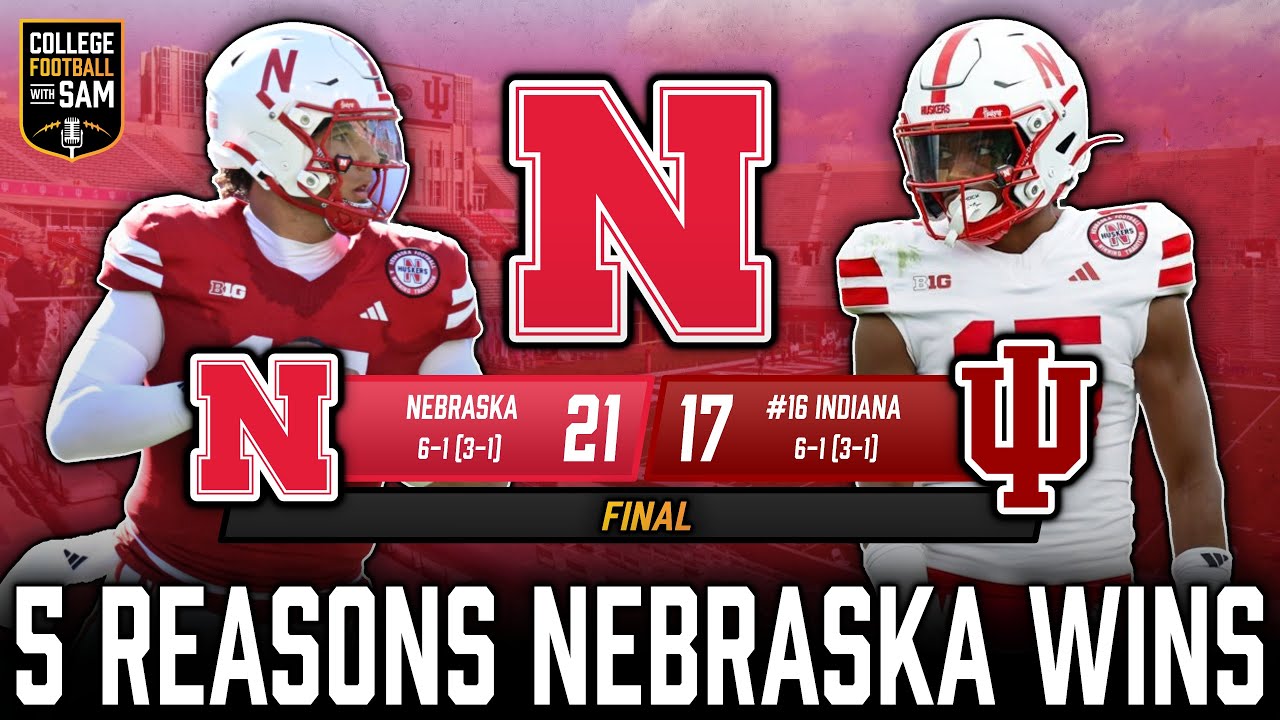 Why Nebraska Football Will TRIUMPH Over Indiana - Nebraska vs Indiana ...