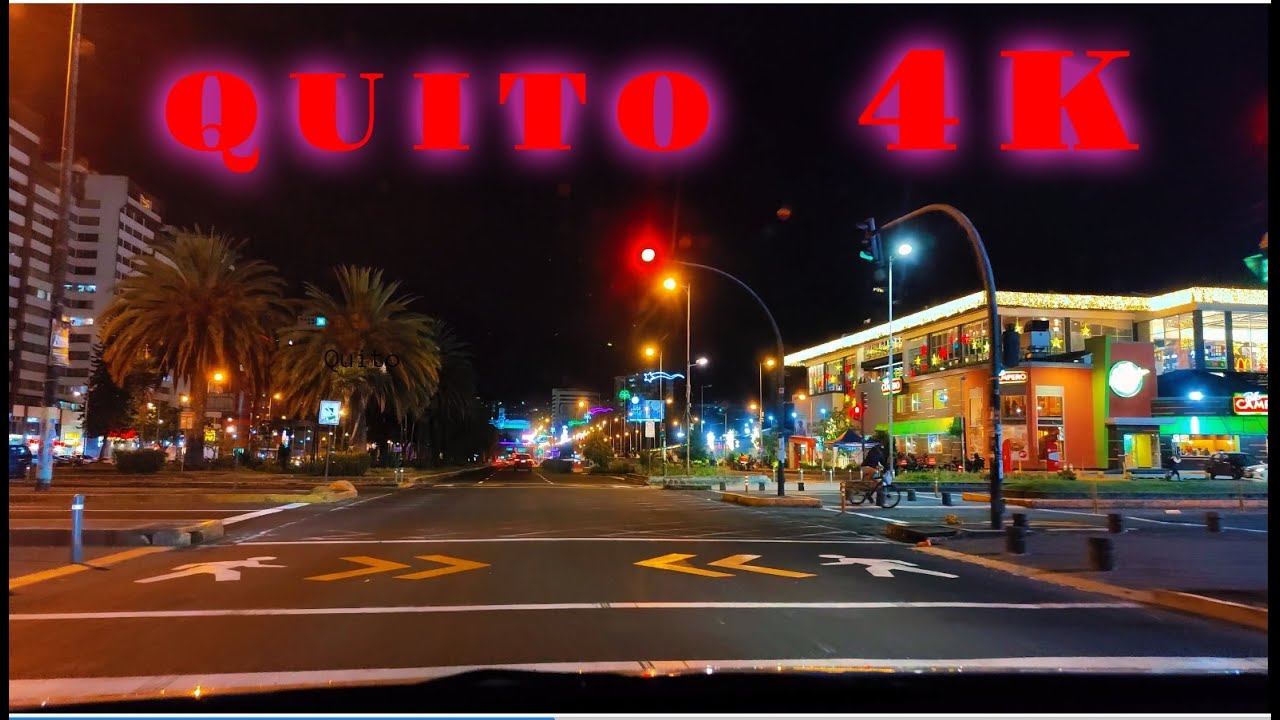 Conduciendo de noche en Quito. Ecuador. 4K. 2023 - YouTube