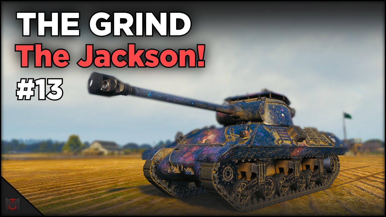 The Jackson - Episode 13 | The Grind - Season 3 | World of Tanks - YouTube
