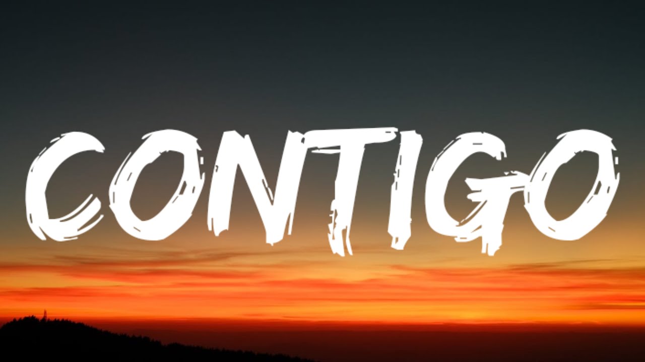 KAROL G - CONTIGO (Letra/Lyrics) Ft. Tiësto - YouTube