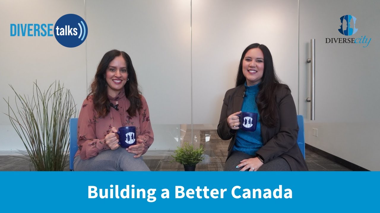 DIVERSEtalks: Conversations for Change | Building a Better Canada - YouTube