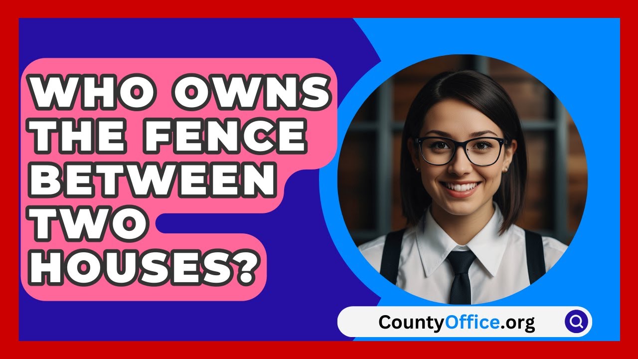 Who Owns The Fence Between Two Houses? - CountyOffice.org - YouTube
