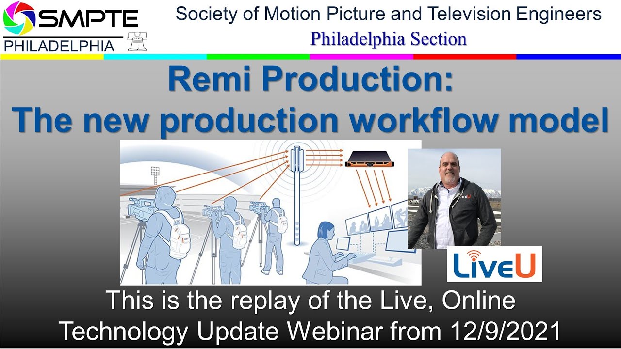 SMPTE Philadelphia December Section Meeting: REMI Production - The New ...