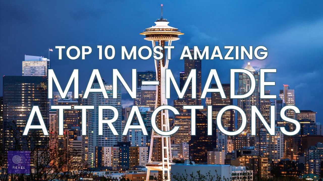 Amazing Man Made | Top 10 Man Made Attractions in the World - YouTube