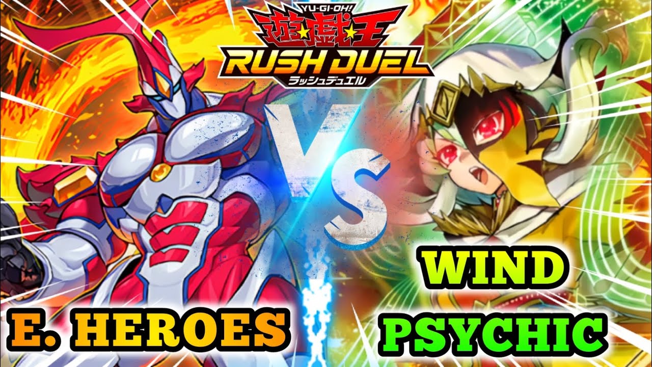 E. HEROES VS. WIND PSYCHIC - YU-GI-OH RUSH DUEL - EDOPRO - YouTube