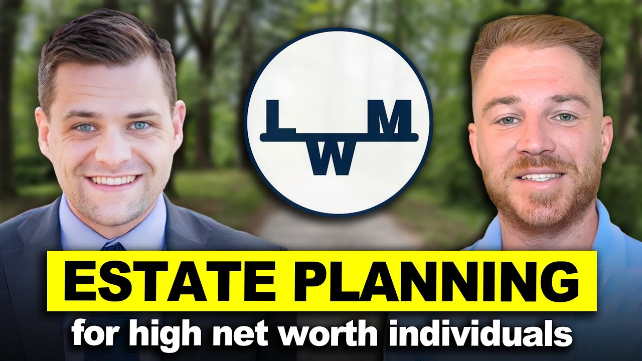 Estate Planning for High Net Worth Investors | With Daniel Michaelsen ...