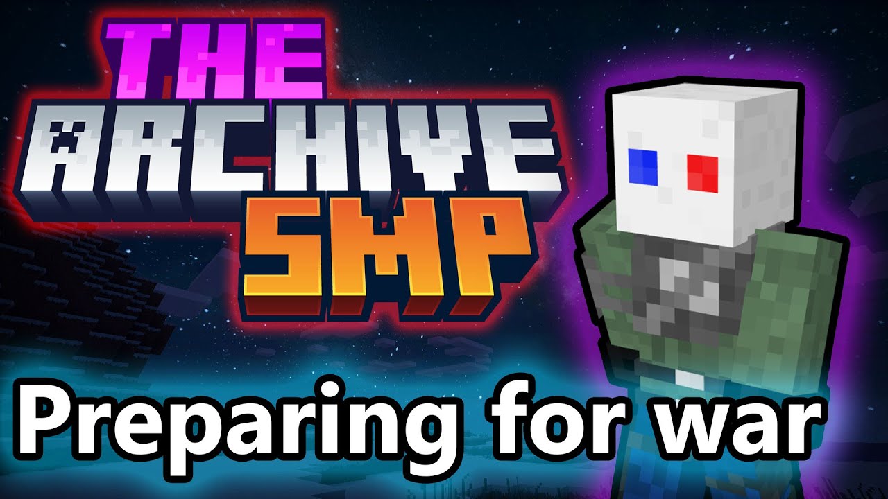 Archive SMP: Preparing For War - YouTube