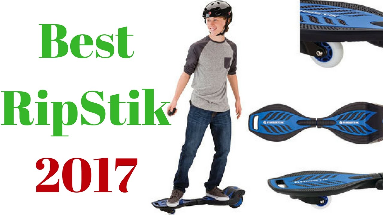 Best RipStik | Top 10 RipStik 2017 - YouTube