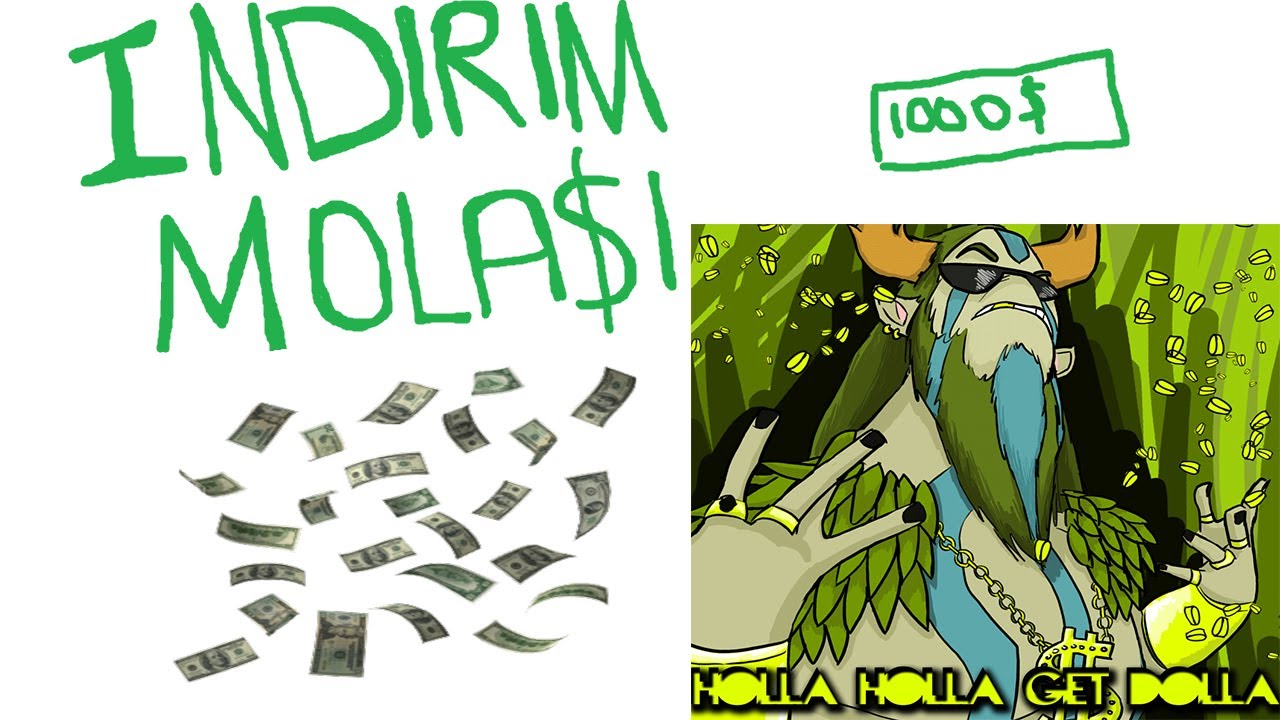 Indirim Molası - HOLLA HOLLA GET DOLLA - YouTube
