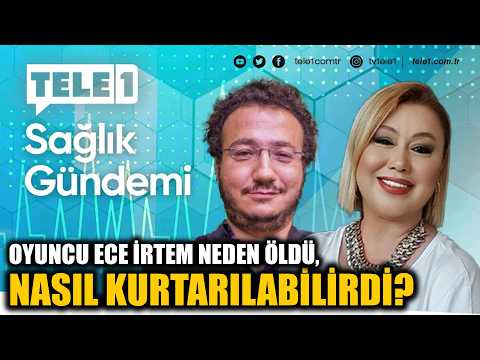 Oyuncu Ece İrtem neden hayatını kaybetti, nasıl kurtarılabilirdi? Prof. Dr. Oytun Erbaş açıklıyor...
