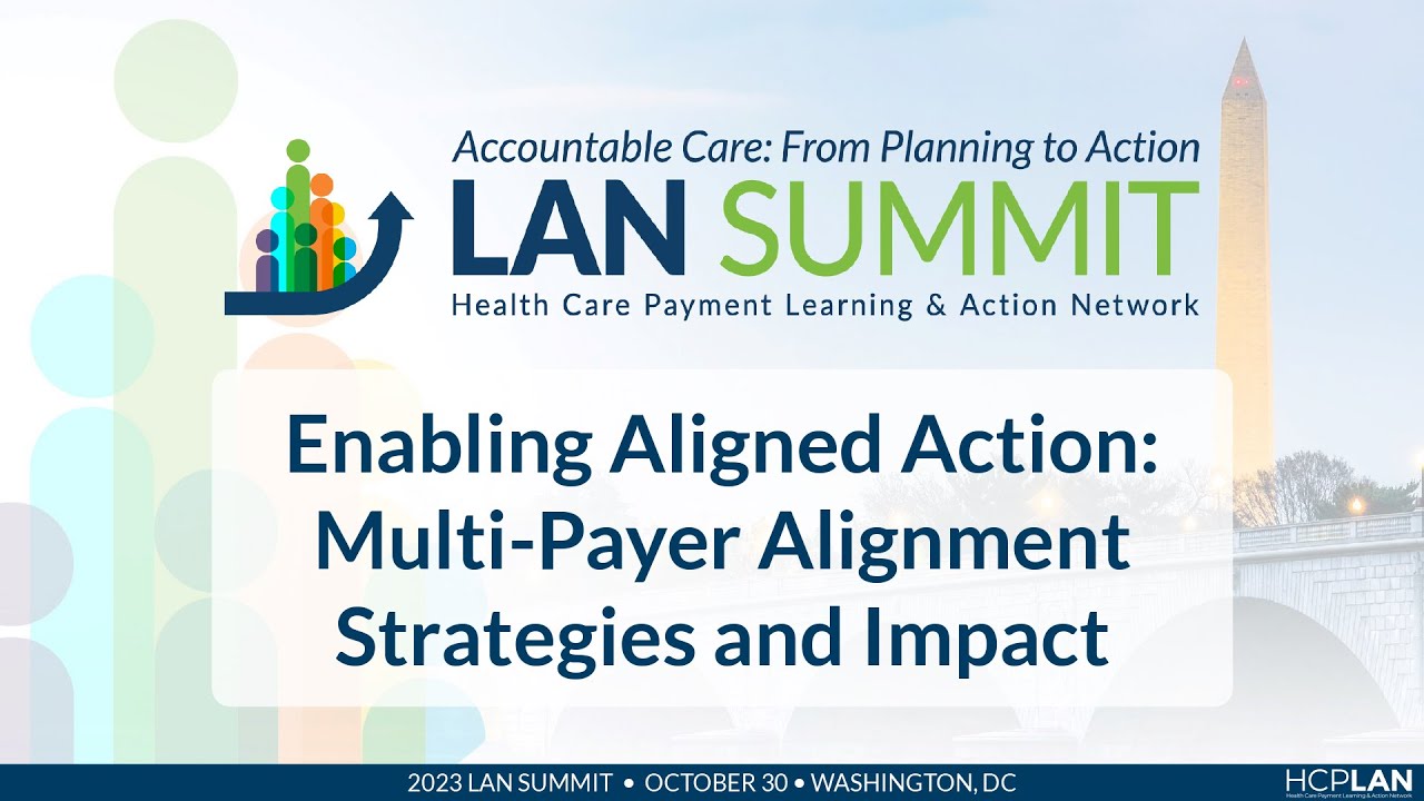 Enabling Aligned Action: Multi-Payer Alignment Strategies and Impact ...
