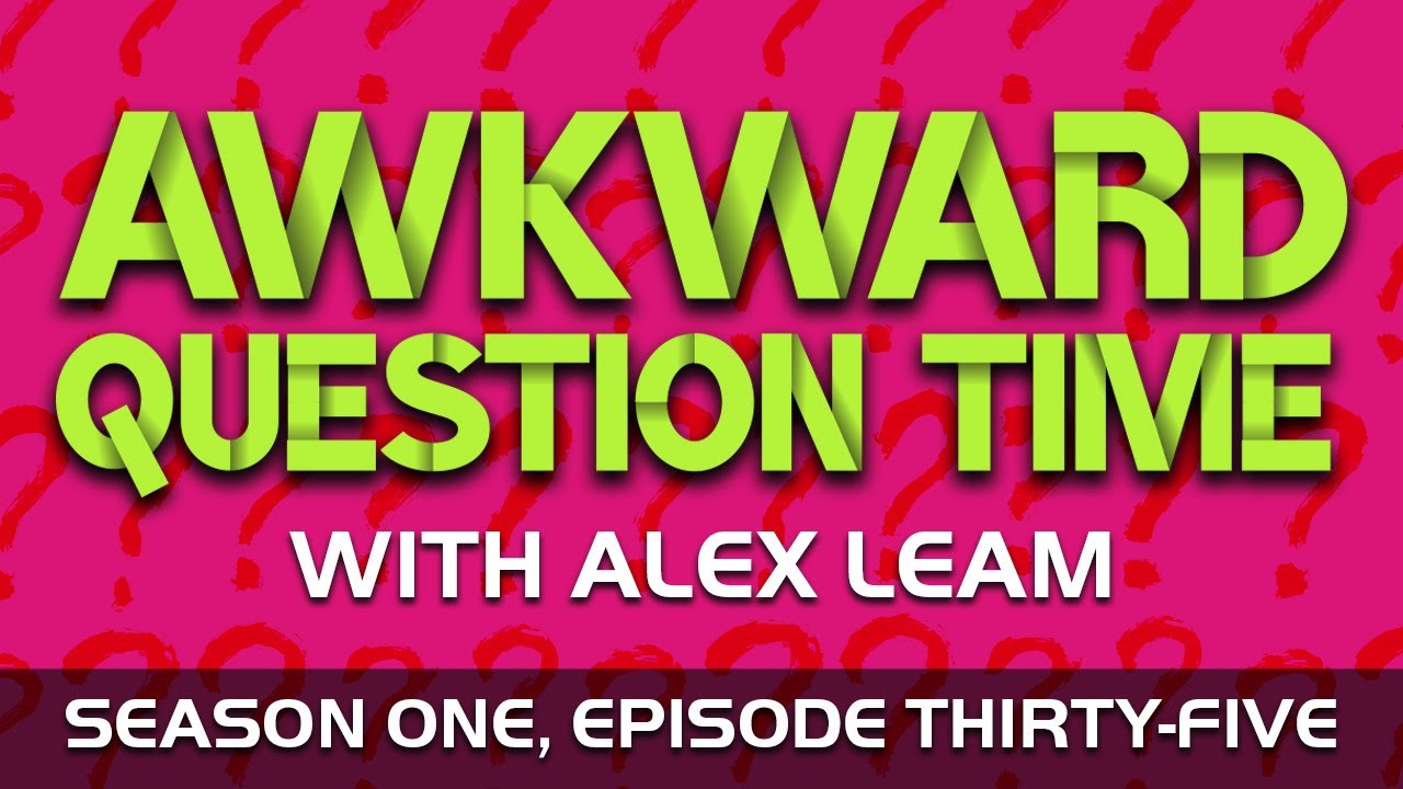 Awkward Question Time S1 EP35 02 05 21 - YouTube