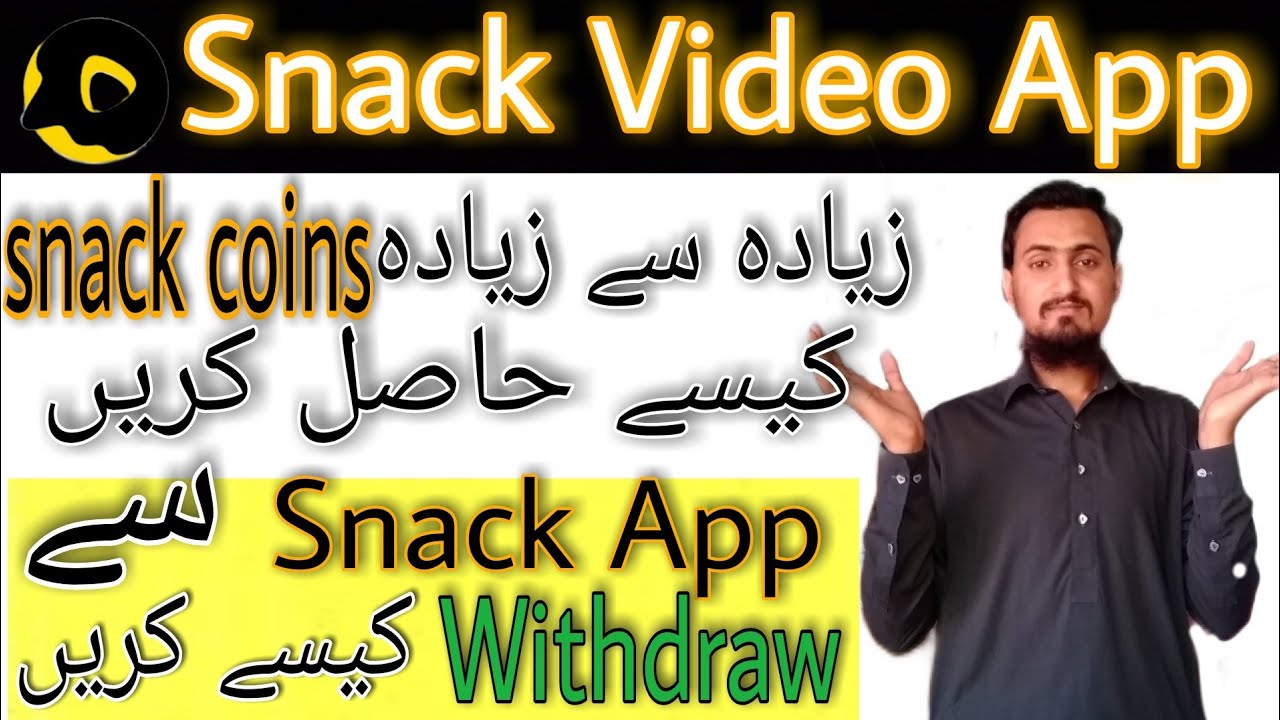 How to Earn Money from Snack Video | How to Withdraw Coins from Snack ...