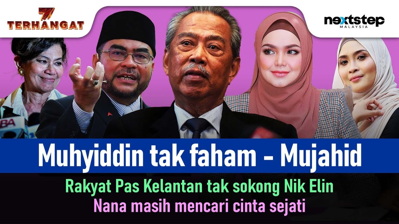 PANAS! Muhyiddin tak faham - Mujahid | Rakyat Pas Kelantan tak sokong ...
