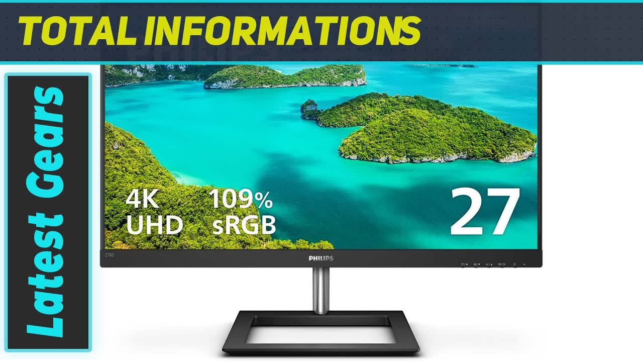 Philips 278E1A 27" 4K UHD Monitor Review: Photo Editing Powerhouse with ...