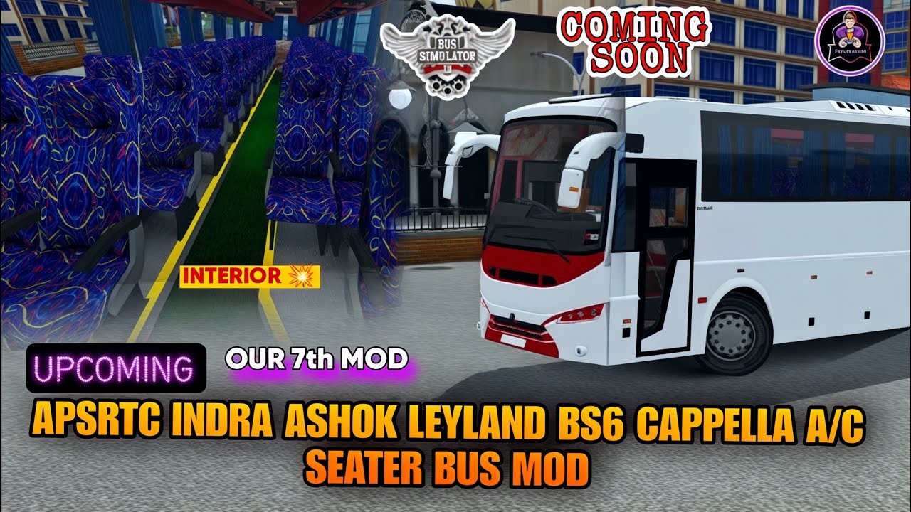 upcoming Apsrtc indra cappella ashok Leyland bs6 A/C seater bus mod for ...