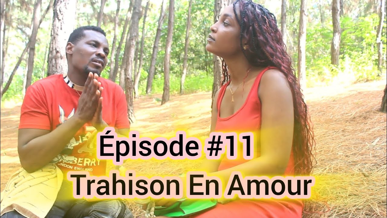 Trahison En Amour Épisode #11 #ABÒNE #PATAJ #LIKE #KÒMANTE - YouTube