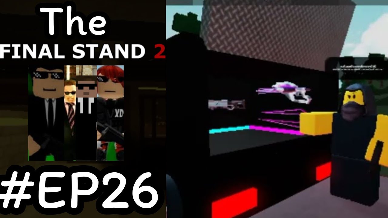 THE FINAL STAND 2 #EP26 ผมเปิดมาไปเจอซอมบี้ถือดาบซามูไรยิ่งกว่าเนโฮฟาทู ...