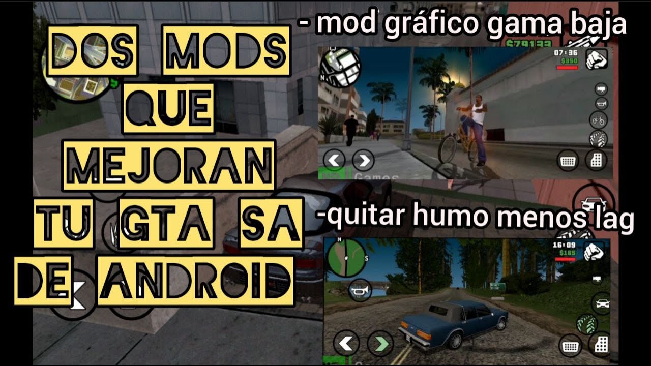 DOS MODS QUE MEJORAN TU GTA SA DE ANDROID - YouTube