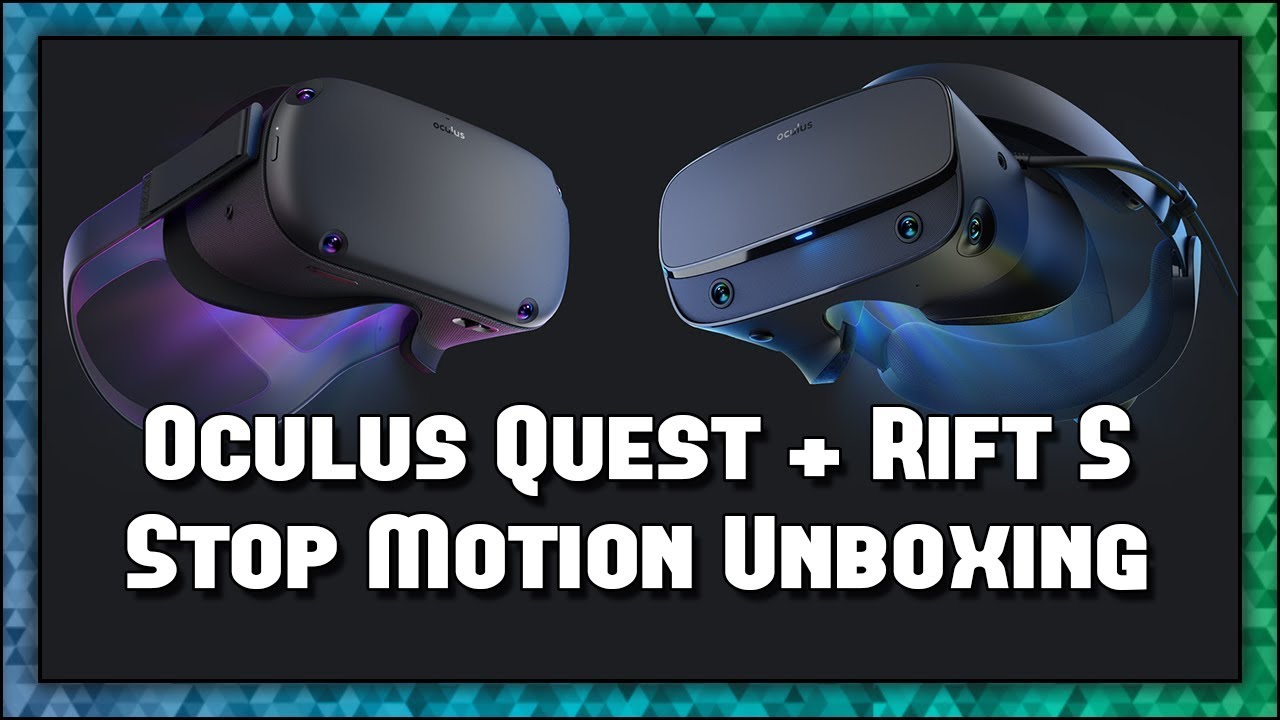 Oculus Quest + Rift S | Stop Motion Unboxing - YouTube