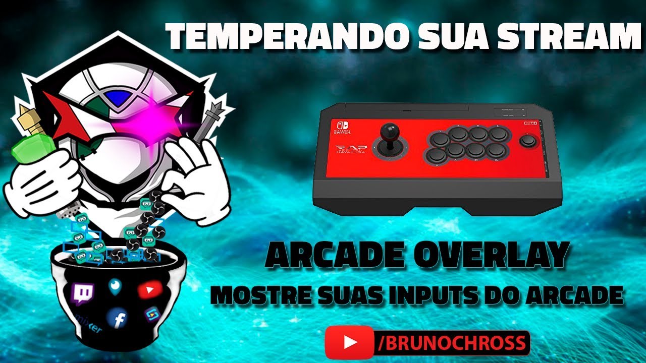 OBS ARCADE OVERLAY - TUTORIAL | TEMPERANDO SUA STREAM - YouTube