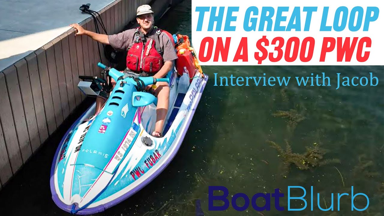 The Great Loop on a $300 PWC - Interview with Jacob - YouTube