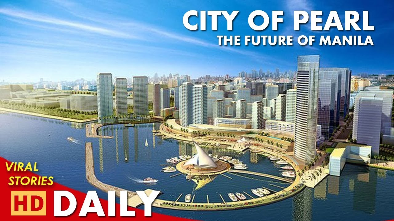 The FUTURE OF Manila : The City of Pearl | DAILY - YouTube