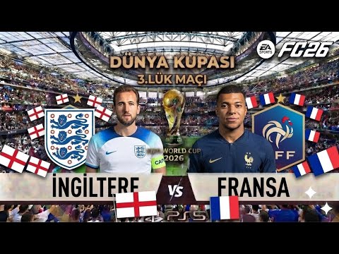FRANSA - İNGİLTERE | 2026 Dünya kupası 3. lük maçı