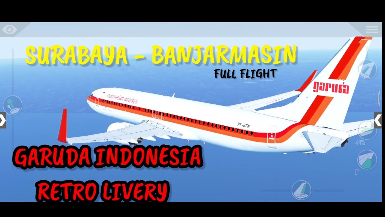 GARUDA INDONESIA RETRO LIVERY | X-PLANE MOBILE INDONESIA | SURABAYA ...