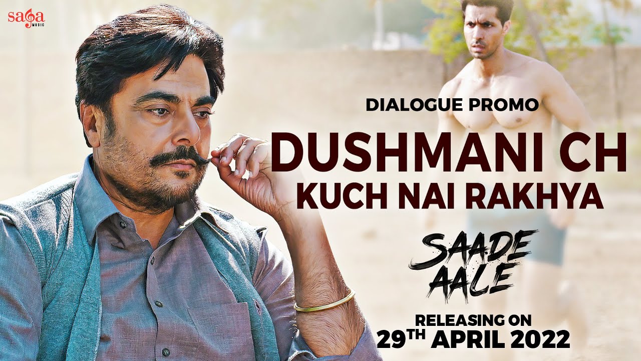Dushmani Ch Kuch Ni Rakhya (Dialogue Promo) | Saade Aale | Deep Sidhu ...