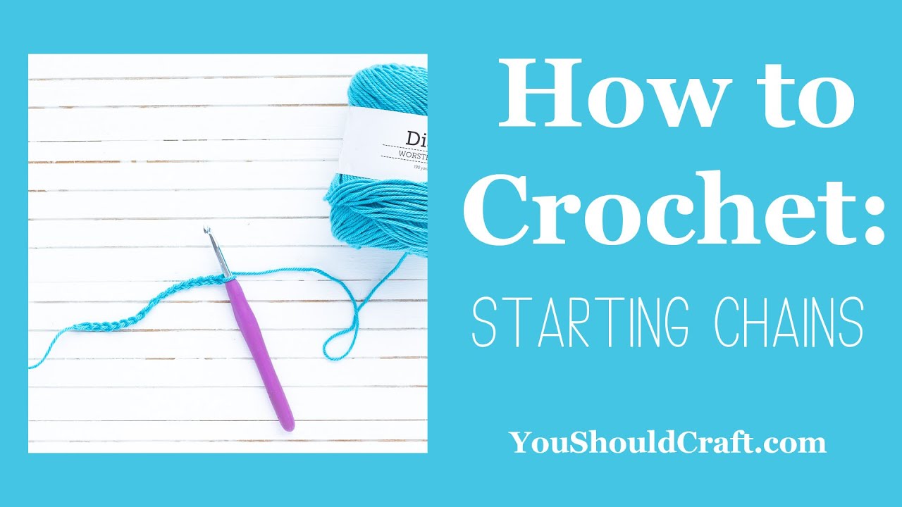 How to Crochet Starting Chains Tutorial | You Should Craft - YouTube