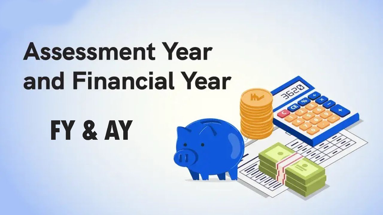 What is Financial Year and Assessment Year ? - YouTube