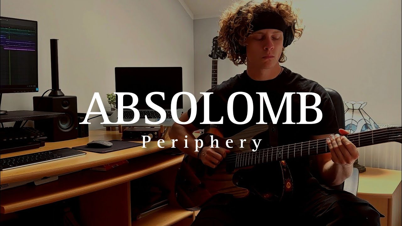 Periphery - Absolomb (Instrumental cover with first solo + original ...