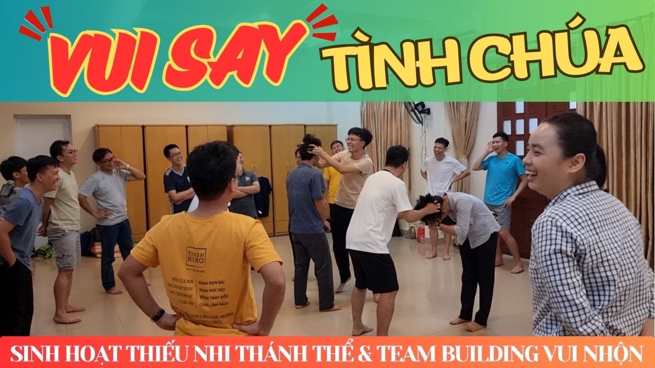 VUI SAY TÌNH CHÚA | Cười Banh Nóc Phạt Gội Đầu | Sinh Hoạt Thiếu Nhi ...