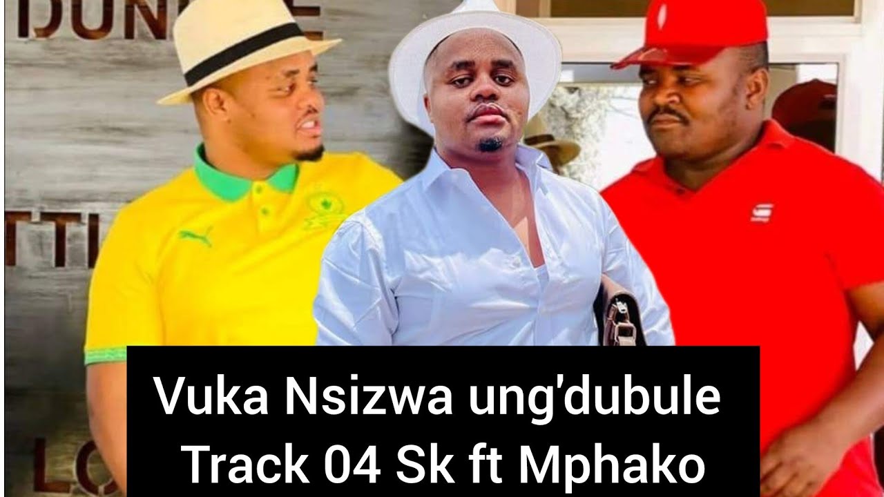 Sekuputshuke TRACK weGcokama ft uMphako "Vuka Nsizwa uNg'dubule" ingoma ...