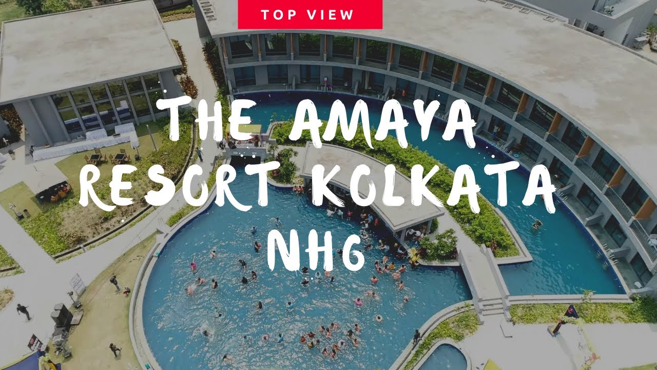 The Amaya Resort Kolkata NH6 5 stars Howrah || POOL PARTY || TOP VIEW ...