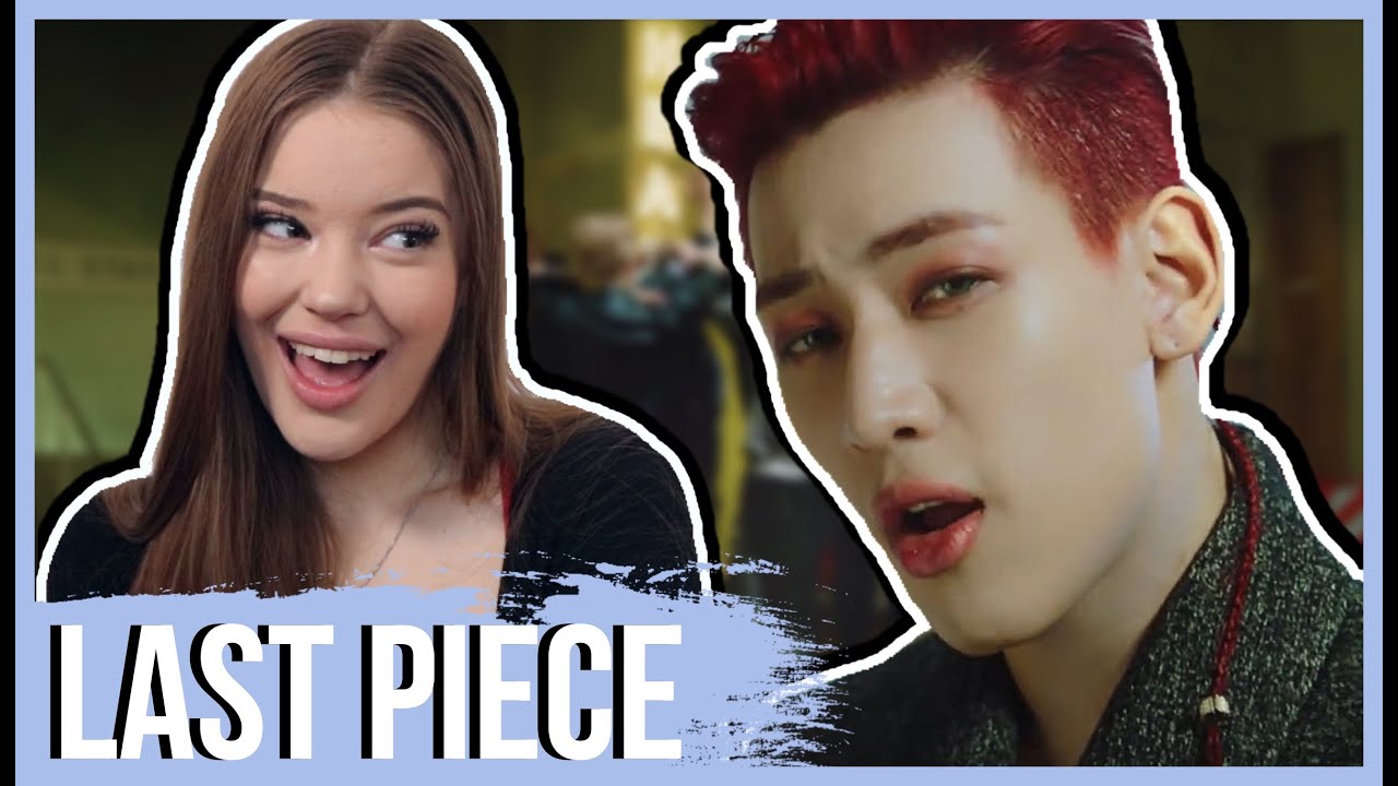 GOT7 "LAST PIECE" MV REACTION | Lexie Marie - YouTube