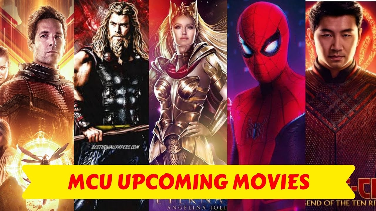 Marvel Cinematic Universe Upcoming Movies List 2022 With Cast, Plot And ...